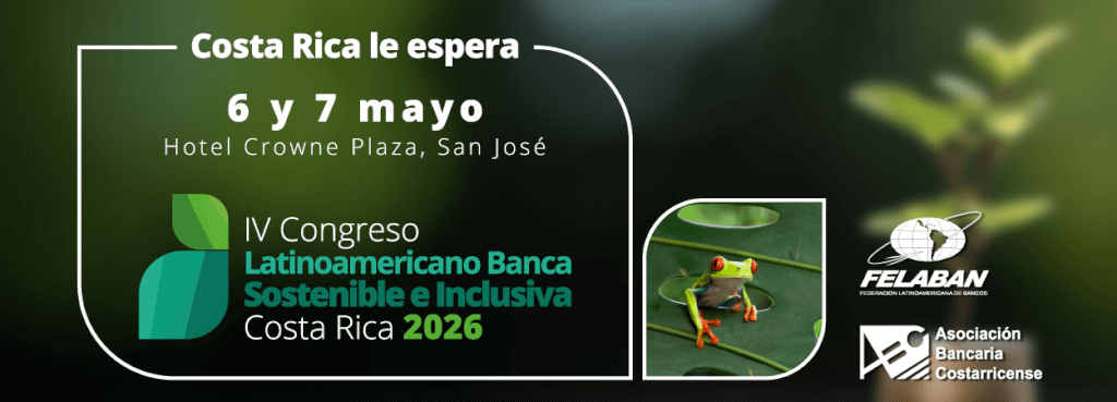 IV Congreso Latinoamericano de Banca Sostenible e Inclusiva 2026 - FELABAN